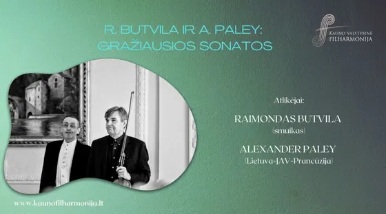 R. BUTVILA IR A. PALEY: GRAŽIAUSIOS SONATOS